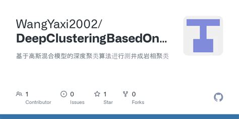 deepclusteringbasedongaussianmixturemodel code main py at master