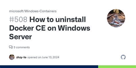 How To Uninstall Docker Ce On Windows Server · Issue 508 · Microsoftwindows Containers · Github