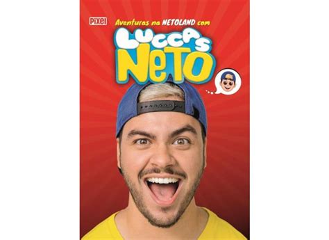 As Aventuras Na Netoland Com Luccas Neto Luccas Neto 9788555461002
