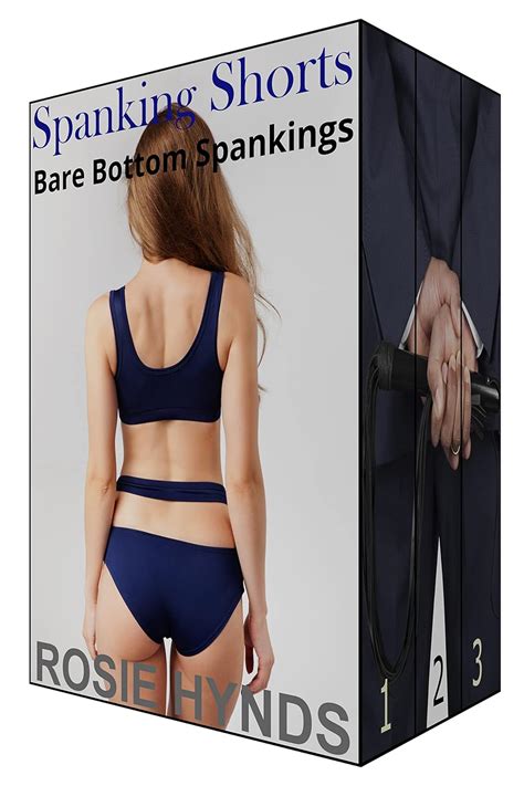 Spanking Shorts Bare Bottom Spankings Ebook Hynds Rosie