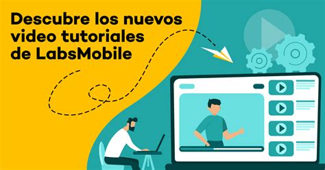Descubre Los Nuevos Video Tutoriales De Labsmobile Labsmobile