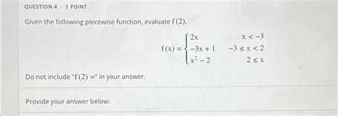 Solved Question 4 1 ﻿pointgiven The Following Piecewise