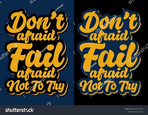Dont Afraid Motivational Quotes Tshirt Design Stock Vector Royalty