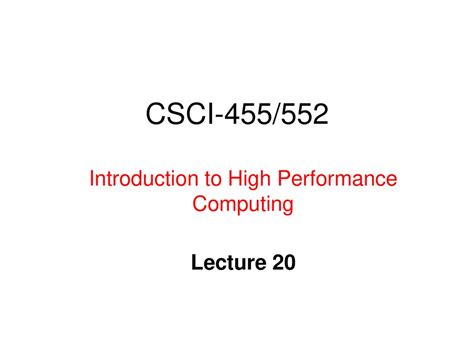 Introduction To High Performance Computing Lecture Ppt Download