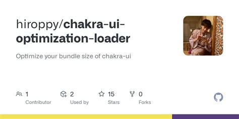 Github Hiroppy Chakra Ui Optimization Loader Optimize Your Bundle