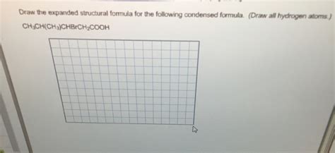 Solved Draw the expanded structural formula for the | Chegg.com