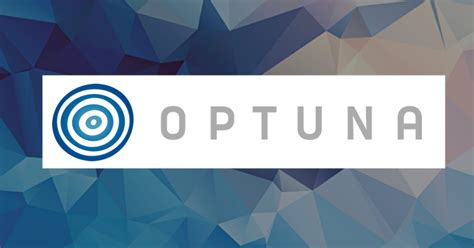 Understanding Of Optuna A Machine Learning Hyperparameter Optimization