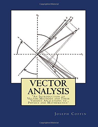 vector analysis an introduction to vector methods and their various
