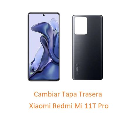 Cambiar Tapa Trasera Xiaomi Redmi Mi T Pro