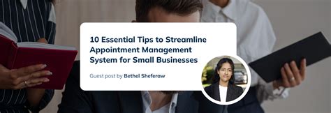 10 Essential Tips To Streamline Appointment Management System For Small