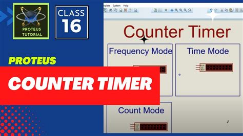 Class 16 Proteus Tutorial How Use Counter Timer In Proteus Youtube