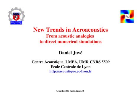 Pdf New Trends In Aeroacoustics From Acoustic Analogies To Direct