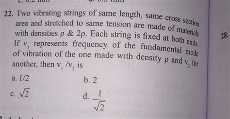 Answered 22 Two Vibrating Strings Of Same Length Same Cross Section