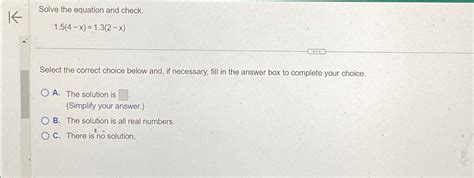solved solve the equation and check 1 5 4 x 1 3 2 x select