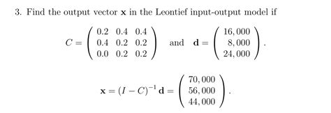 solved 3 find the output vector x in the leontief