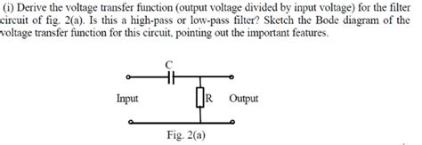 Solved 1 Derive The Voltage Transfer Function Output