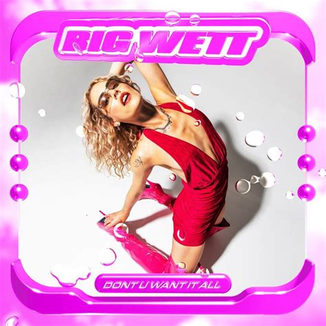 Big Wett Dont U Want It All Lyrics Genius Lyrics