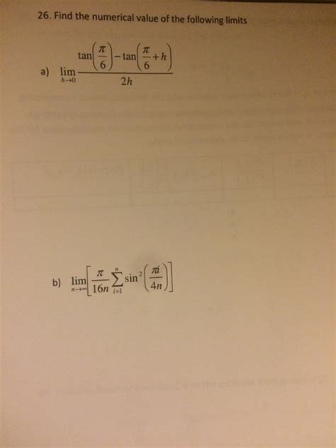 Solved Find The Numerical Value Of The Following Limits Chegg