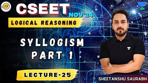 Cseet Logical Reasoning Syllogism Part 1 Lec 25 Unacademy Youtube