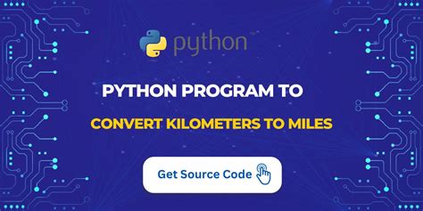 Python Program To Convert Kilometers To Miles Systech Group