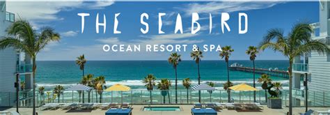 The Seabird Ocean Resort And Spa A Timeless Socal Retreat By The Beach