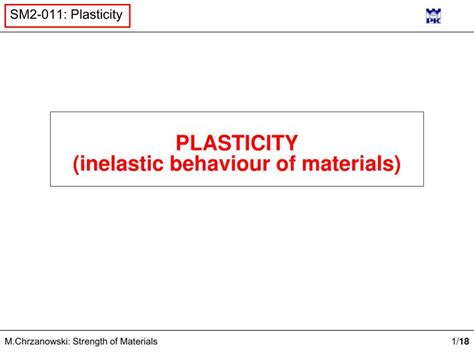 Ppt Plasticity Inelastic Behaviour Of Materials Powerpoint Presentation Id 6970877