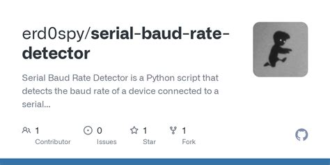 GitHub Erd0spy Serial Baud Rate Detector Serial Baud Rate Detector Is A Python Script That