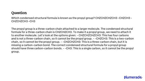 Solved Which Condensed Structural Formula Is Known As The Propyl Group