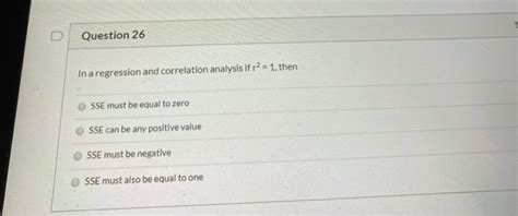 solved question 26 in a regression and correlation analysis