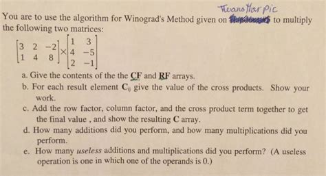 You Are To Use The Algorithm For Winograds Method