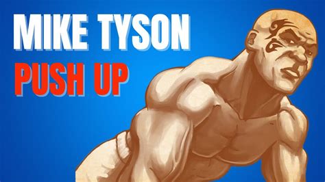 Upper Body Strength Power Size With Mike Tyson Push Ups YouTube