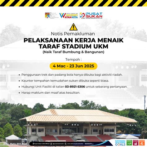 NOTIS PEMAKLUMAN PELAKSANAAN KERJA MENAIK TARAF STADIUM UKM | Pusat Sukan