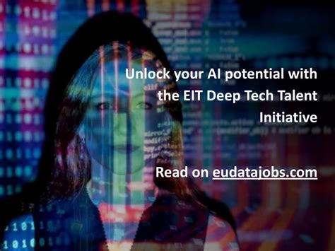 Unlock Your Ai Potential With The Eit Deep Tech Talent Initiative Eu