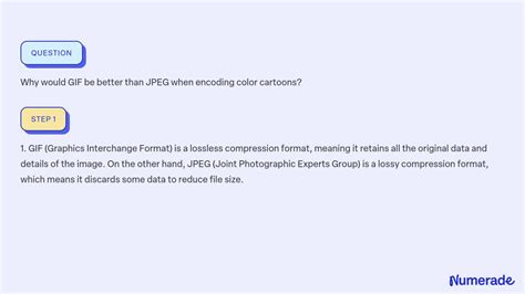 why would be better than jpeg when encoding color cartoons numerade