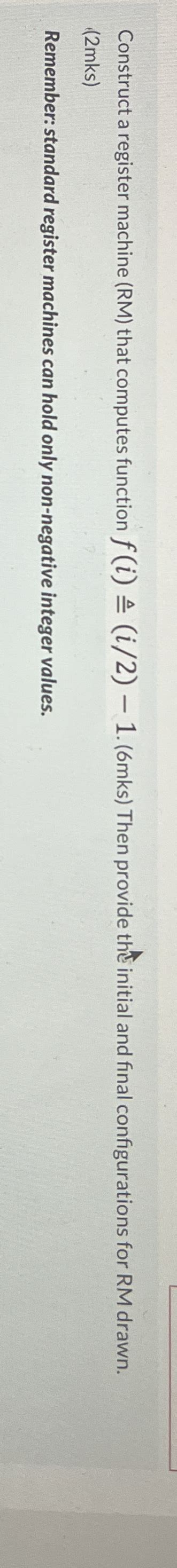 Solved By An Expert Construct A Register Machine Rm ﻿that Computes