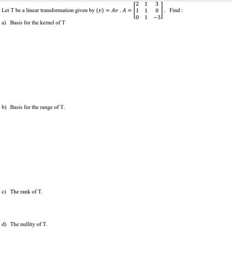 Solved 12 1 Let T Be A Linear Transformation Given By V Chegg Com