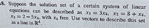 Solved Vector Form Wherescribe All Solutions Of Ax In Chegg Com