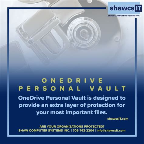 Shaw Computer Systems Inc Shawcsit On Linkedin Onedrive Personal Vault Is A Secure Area