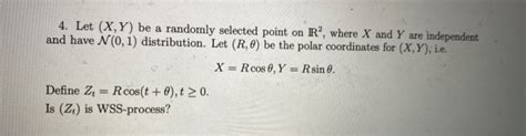Solved 4 Let Xy Be A Randomly Selected Point On R²