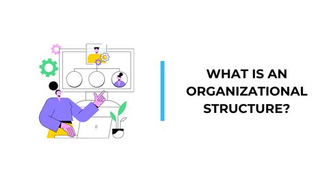 What Is An Organizational Structure