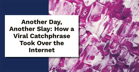 What Does ‘slay Girl Mean A Complete Guide To The Popular Phrase