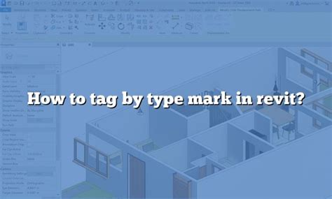 How To Tag By Type Mark In Revit