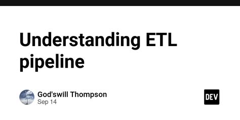 Understanding Etl Pipeline
