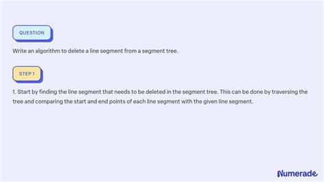 ⏩solvedwrite An Algorithm To Delete A Line Segment From A Segment Numerade