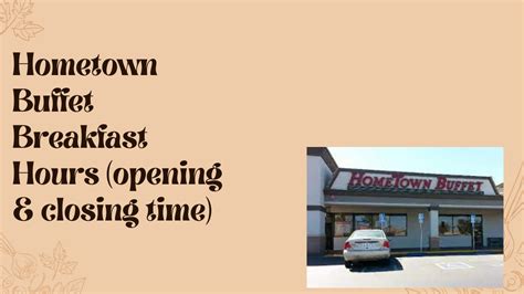 Hometown Buffet Breakfast Hours 2023 Opening And Closing Time