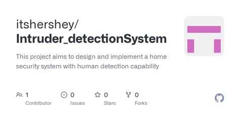 Github Itshershey Intruder Detectionsystem This Project Aims To Design And Implement A Home