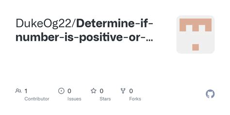 Github Dukeog Determine If Number Is Positive Or Negative