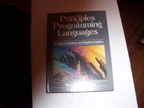 Principles Of Programming Languages Design Evaluation And Implementation