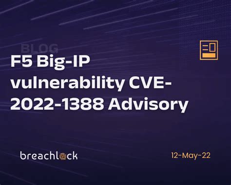 F5 Big Ip Vulnerability Cve 2022 1388 Advisory Breachlock