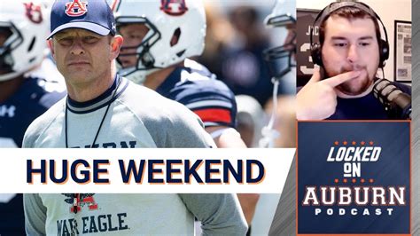Auburn football, Bryan Harsin has a huge recruiting weekend ahead | Auburn Tigers Podcast - YouTube